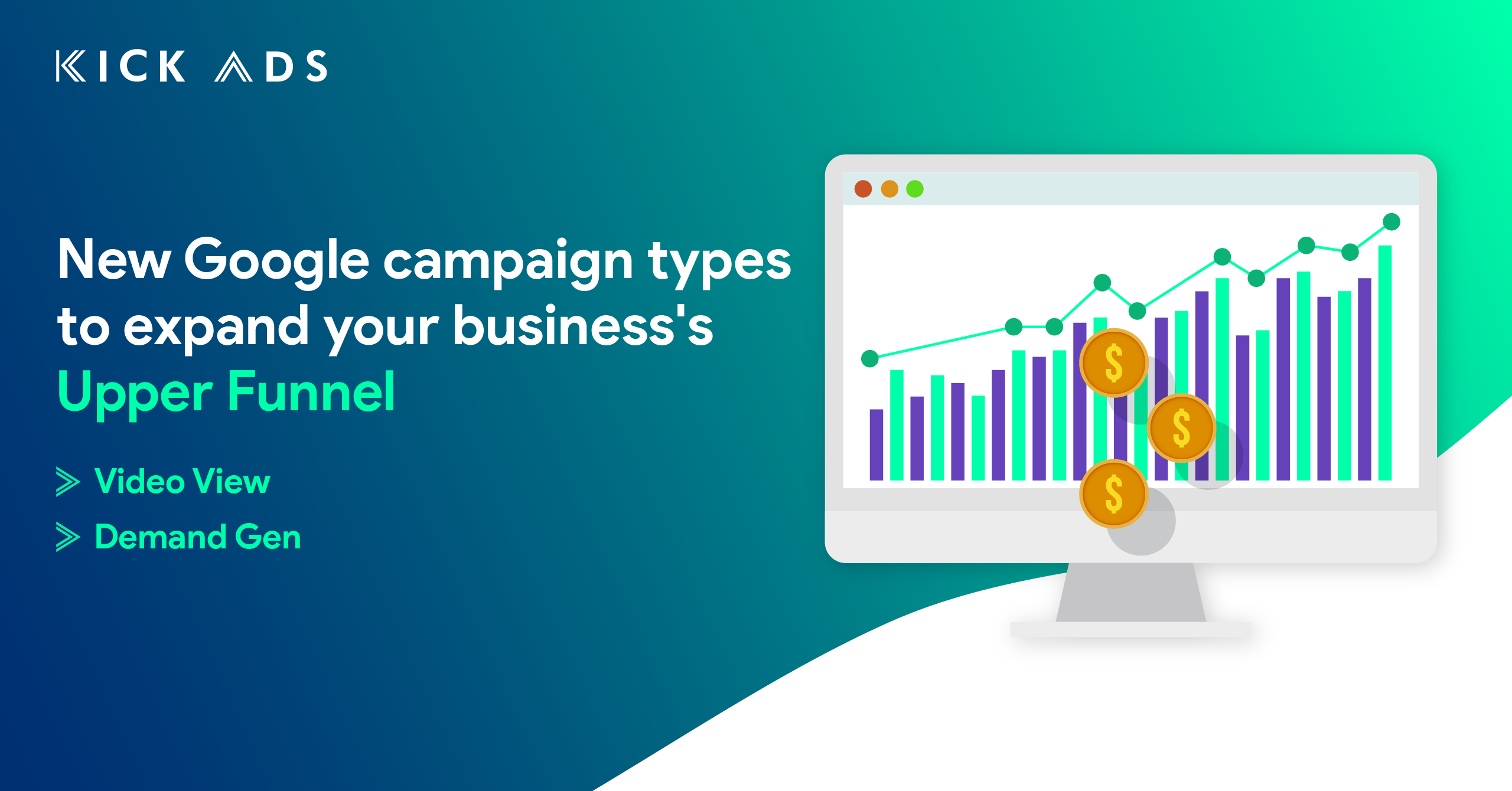 Google Rolls Out New Campaign Types: Video View & Demand Gen - Kick Ads